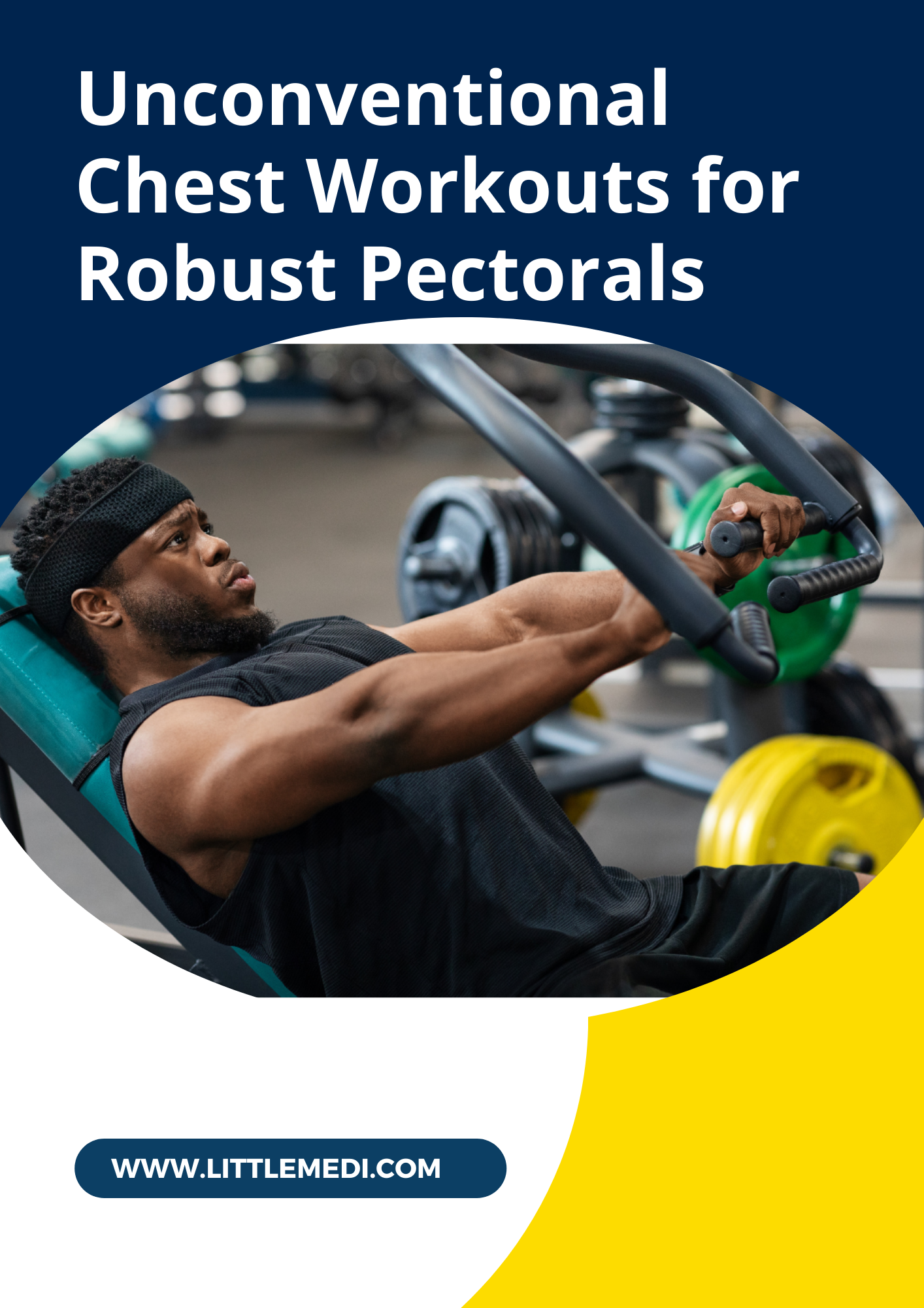 Sculpting A Mighty Torso Unconventional Chest Workouts For Robust